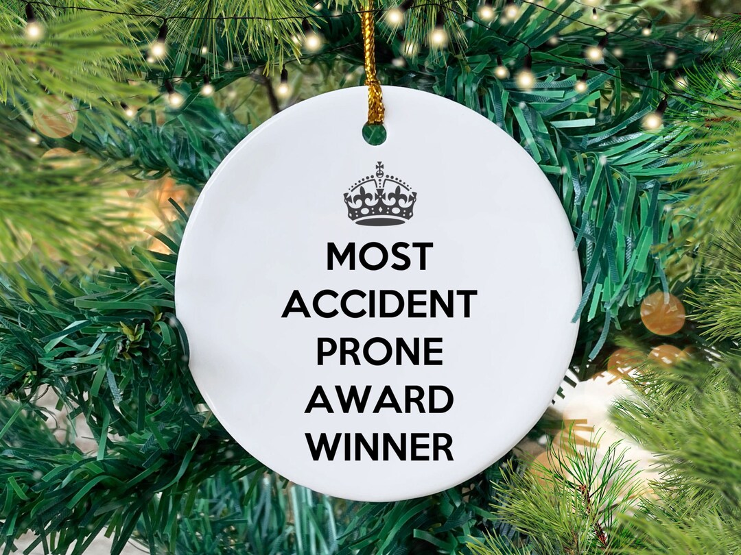 Funny Accident Prone Ornament, Clumsy Person Gift, Keepsake for ...