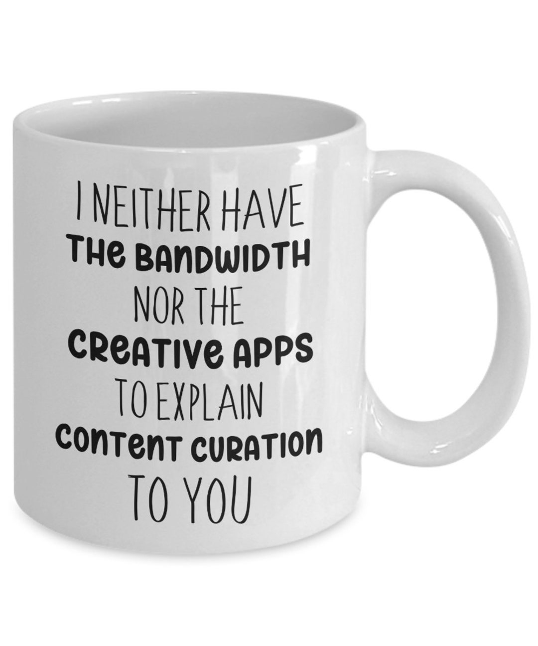 Funny Content Curator Mug, Content Curation Coffee Cup, Content ...