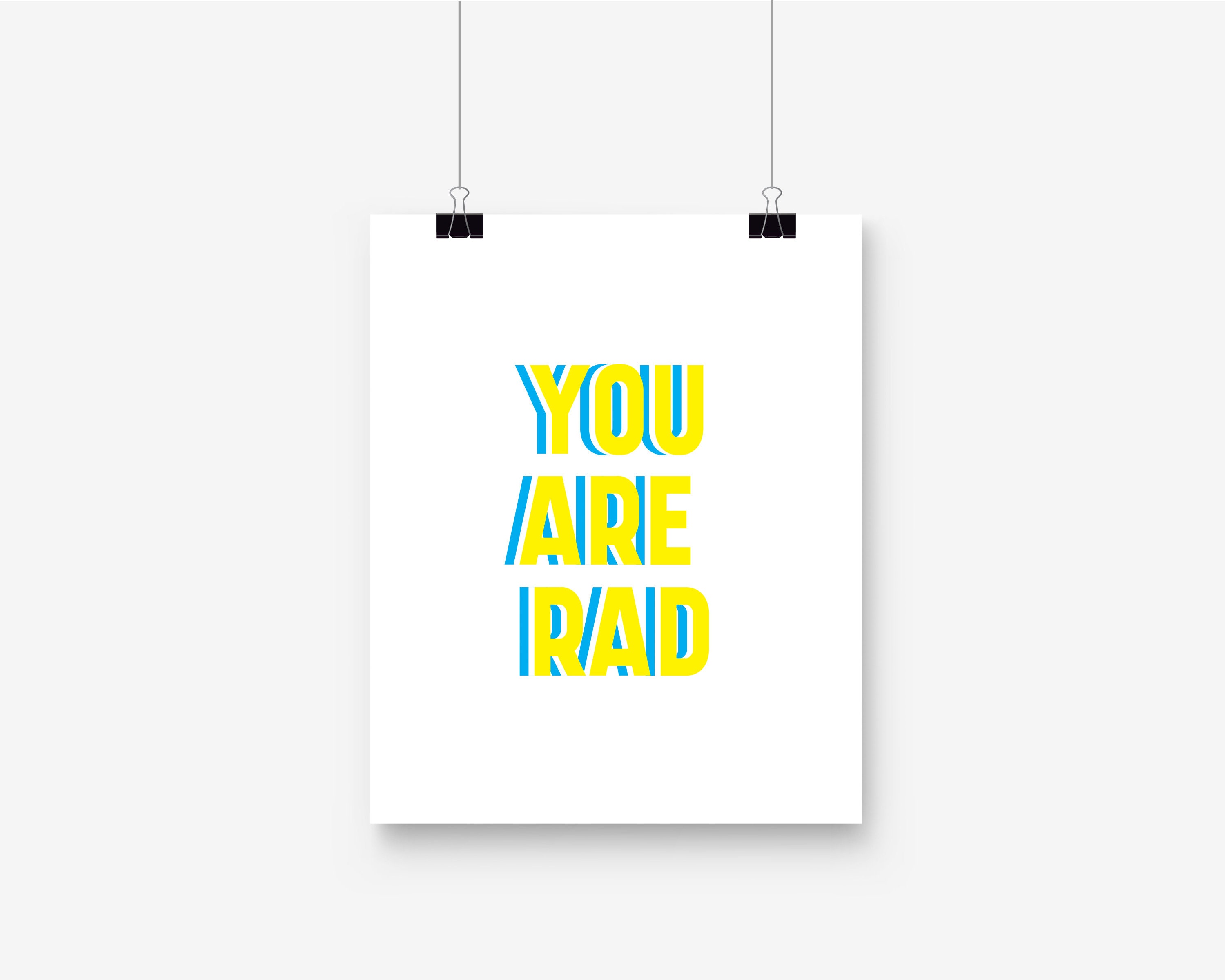 Impression d'art You Are Rad Home Decor produit de téléchargement ...