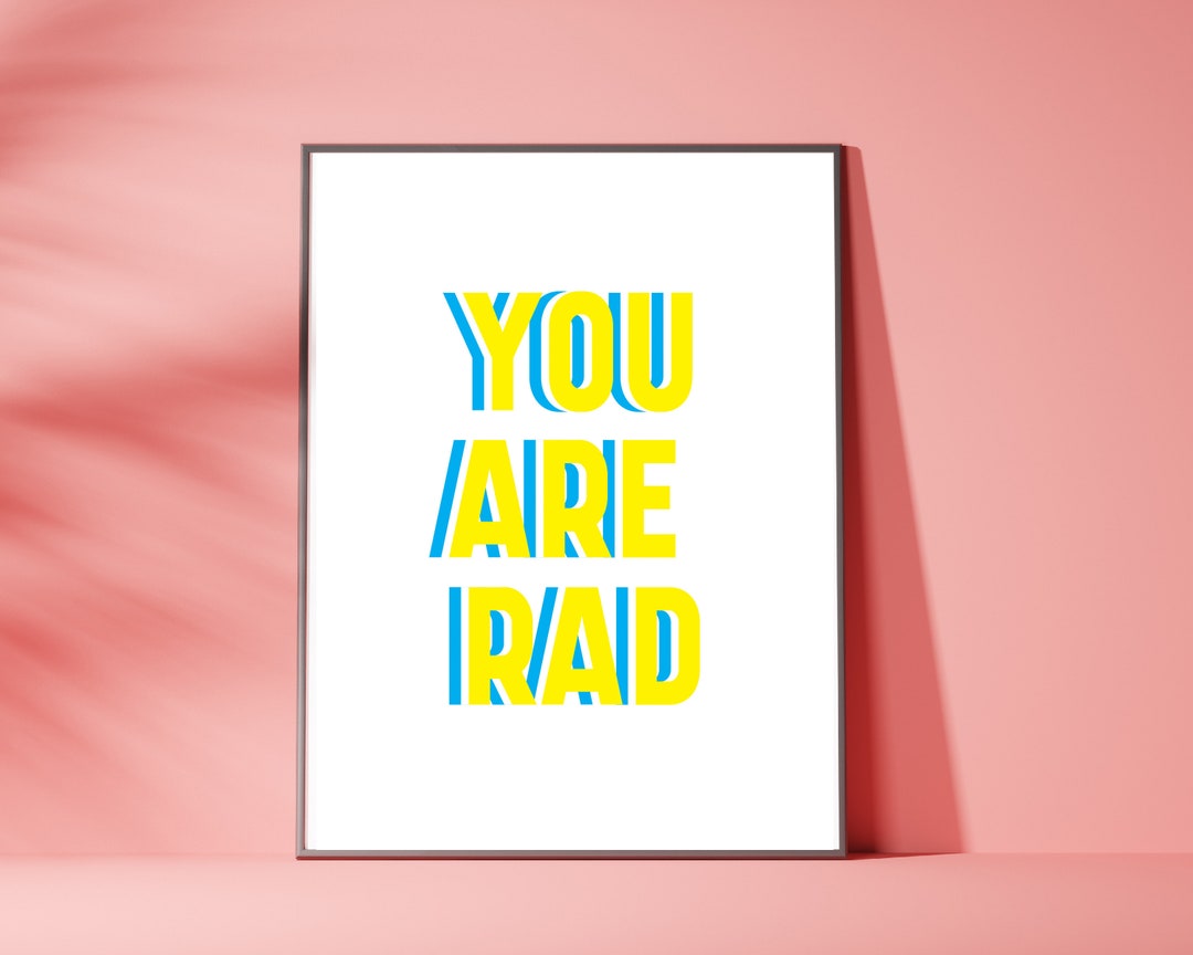 Impression d'art You Are Rad Home Decor produit de téléchargement ...