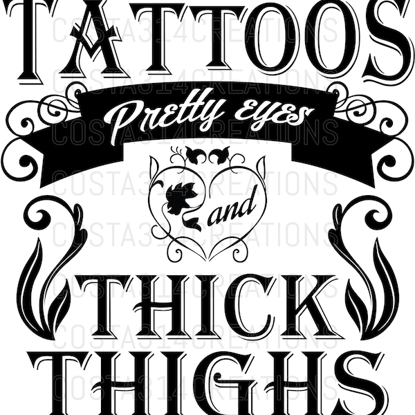 Pretty Eyes, Thick Thighs, and Tattoos Svg - Etsy