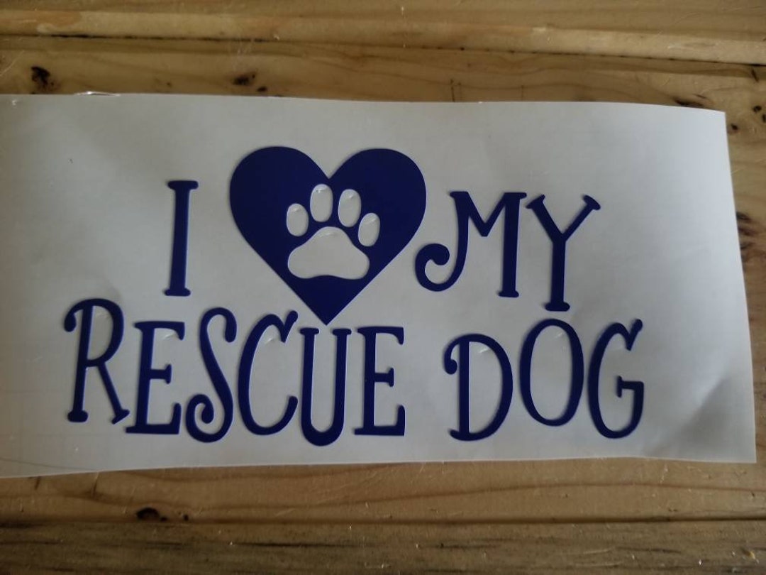 I Love My Rescue Pet Decal - Etsy