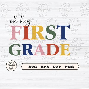 Oh Hey First Grade Svg First Grade Svg Back to School Svg - Etsy