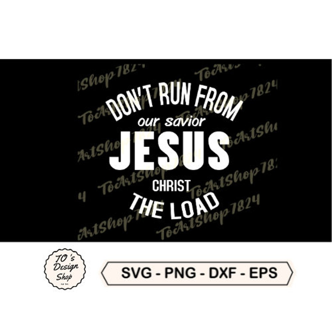 Don't Run From the Lord Jesus Christ Saviour Christian Gift T-shirt ...