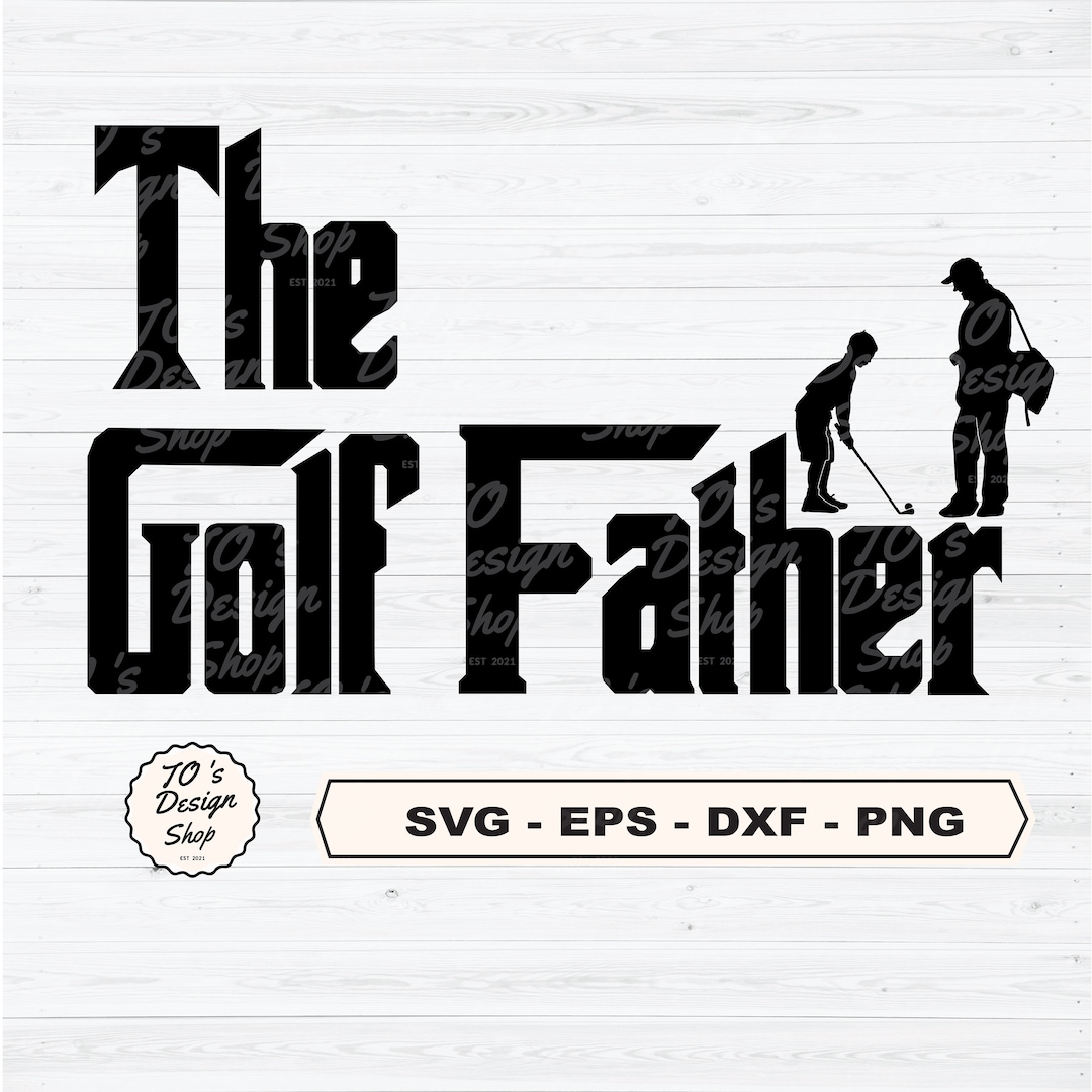 The Golf Father, SVG, Digital Download, Golf, Golfing, Father's Day ...