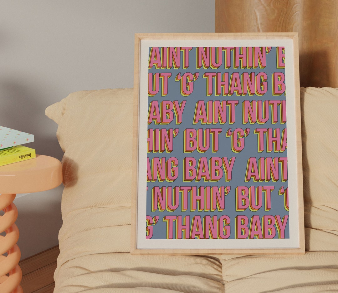 Aint Nuthin but A G Thang Music Print Hip Hop Print Rap Poster ...