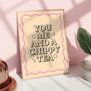 Chippy Tea Wall Print, Snack Quotes, Kitchen Quotes, Kitchen Prints ...