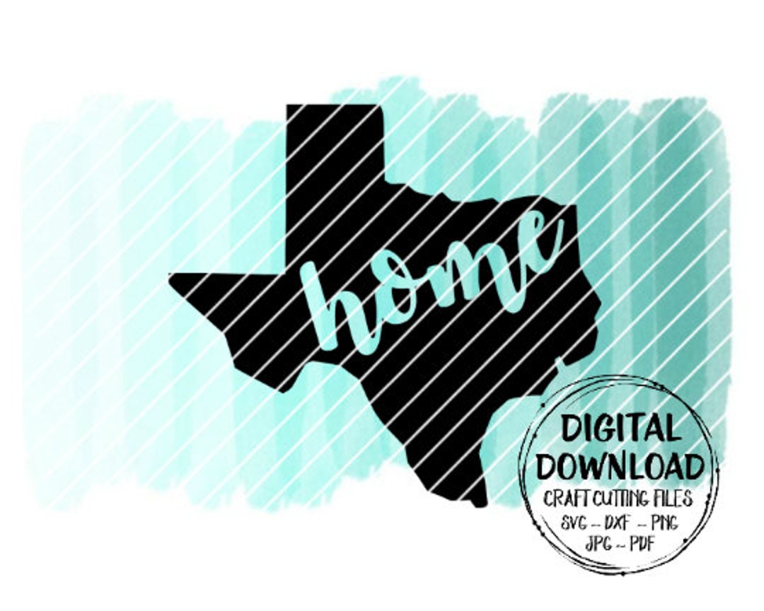 Texas SVG Home SVG Home State SVG Cut File Instant Download Digital ...