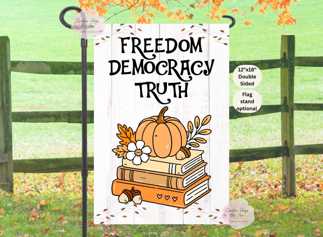Freedom Democracy Truth and Justice for All Garden Flag Anti Felon ...