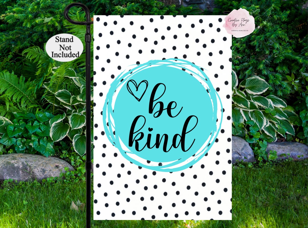 Be Kind Flag, Small Garden Flag, Kindness Yard Flag, Gift Motivational ...