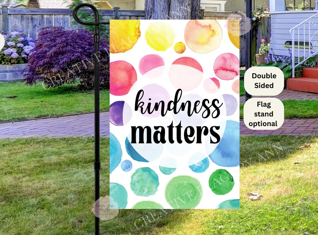 Kindness Matters Flag, Choose Kindness Flag, Be A Nice Human, Spring ...