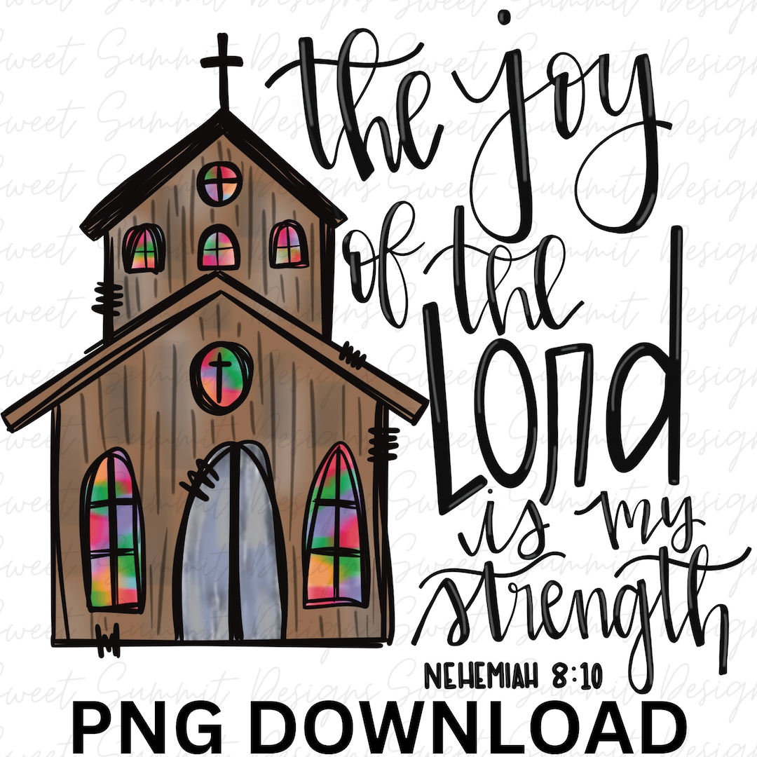 The Joy of the Lord is My Strength PNG DOWNLOAD, Bible Verse Png ...