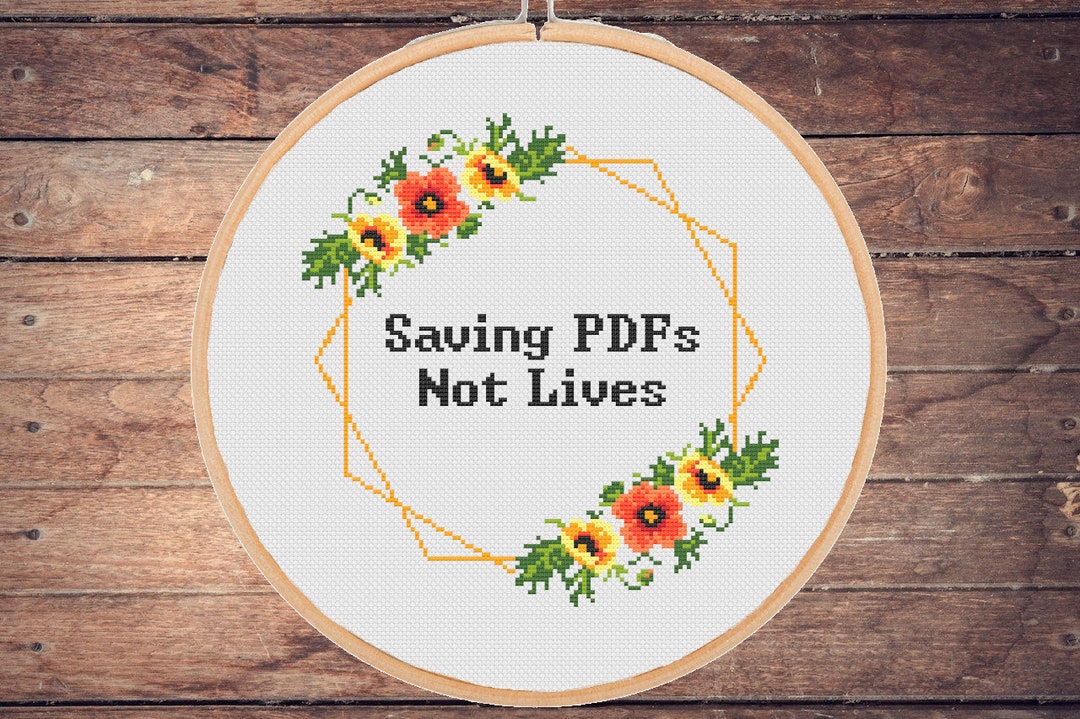 Funny Office Cross Stitch Pattern: Saving Pdfs Not Lives, Snarky ...