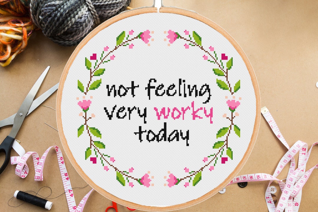 Funny Office Cross Stitch Pattern Not Feeling Very Worky Today Manager ...