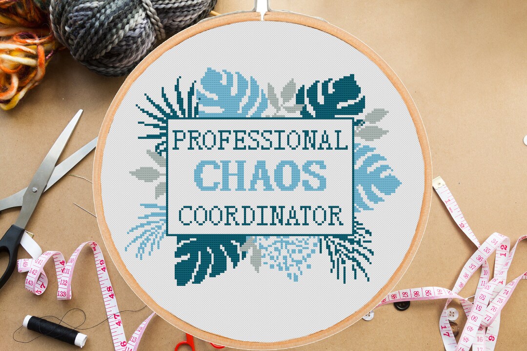 Professional Chaos Coordinator Cross Stitch Pattern -funny Office ...