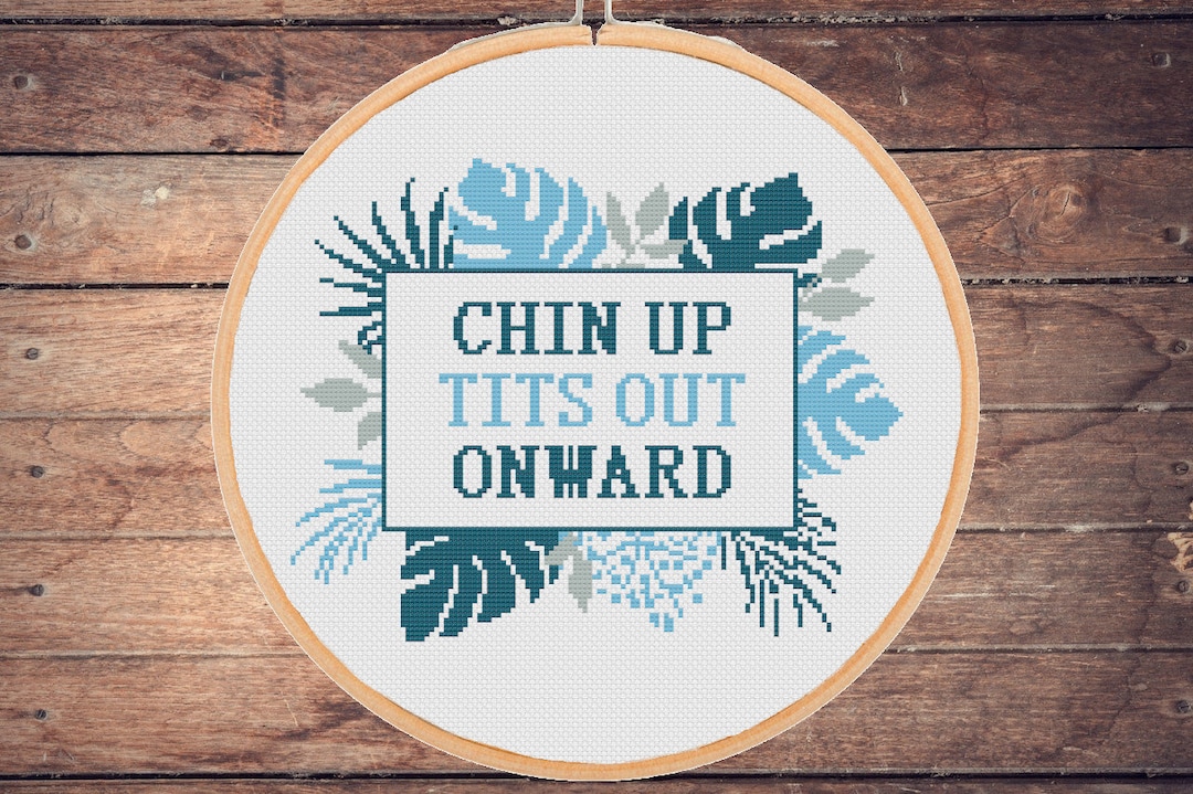 Feminist Cross Stitch Pattern Funny Sassy Chin up Tits Out Onward ...