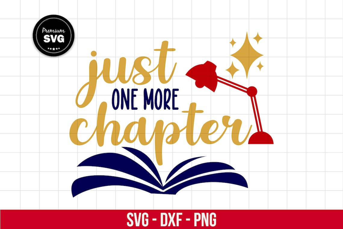 Just one more chapter svg Reading quote svg Books svg | Etsy