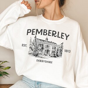 Pemberley Sweatshirt, Prejudice Hoodie, Jane Austen Shirt, Pride and ...