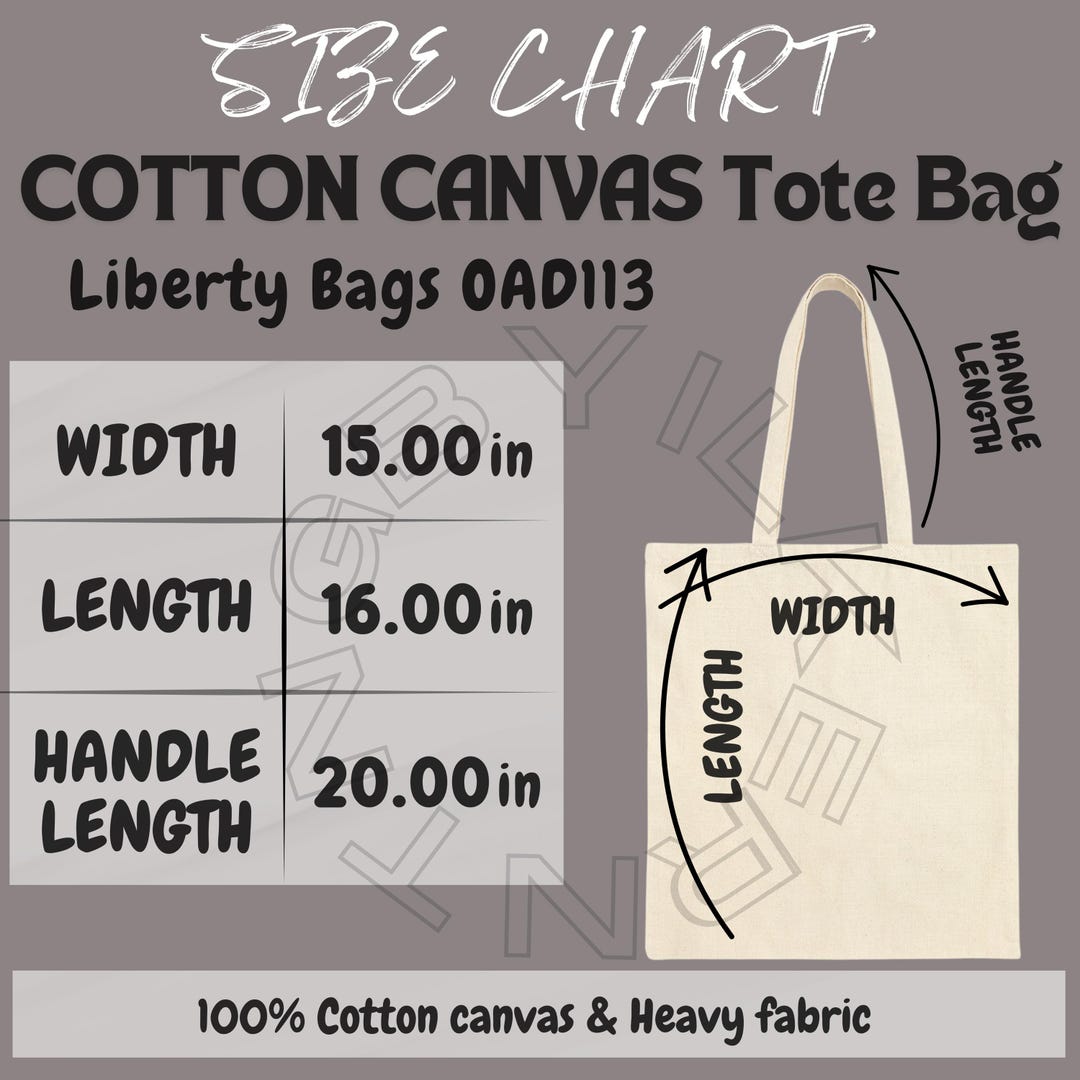 Cotton Canvas Tote Bag Size Chart I Liberty Bag Size Chart Liberty Bags ...