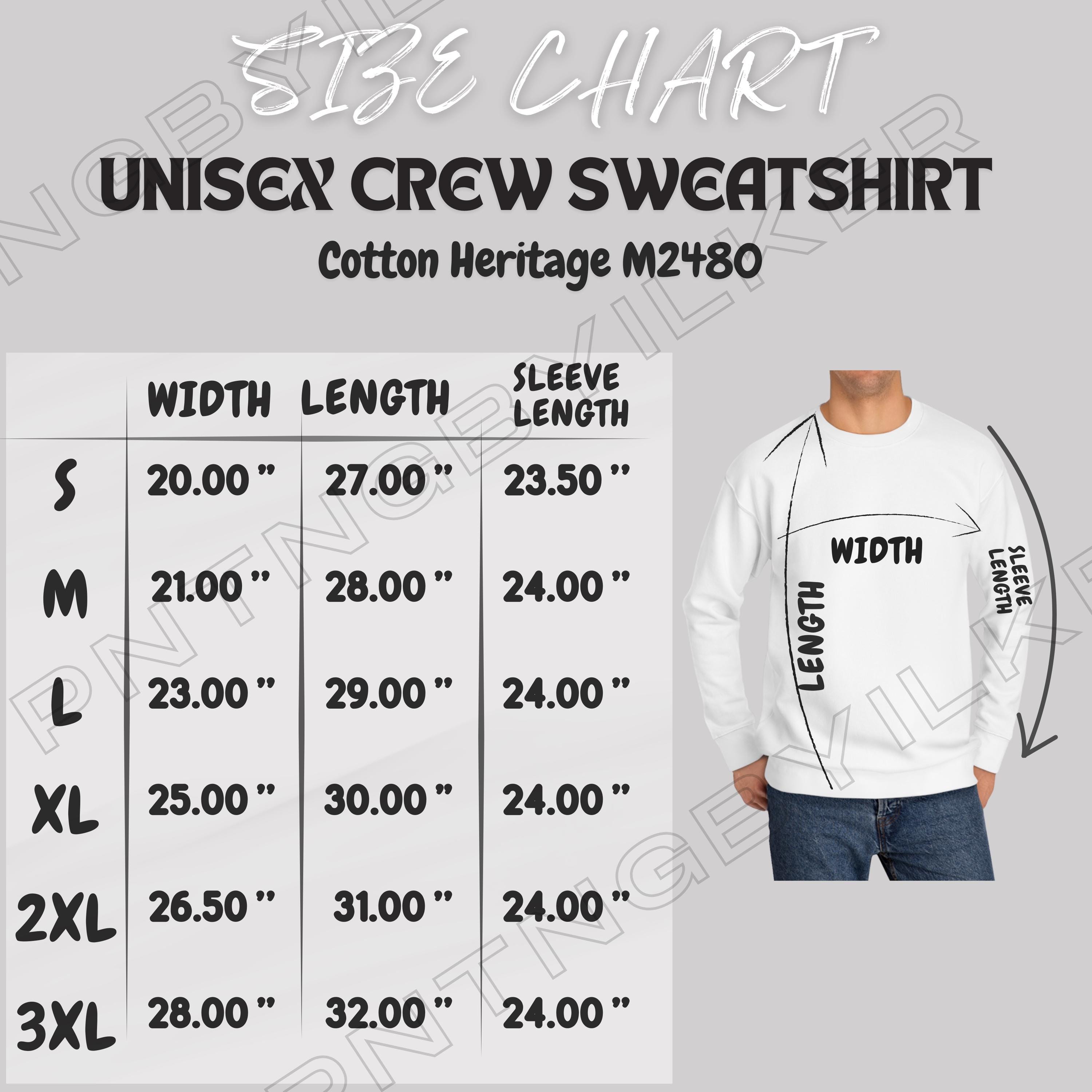 Unisex Crew Sweatshirt Size Chart | Size Chart for Cotton Heritage ...