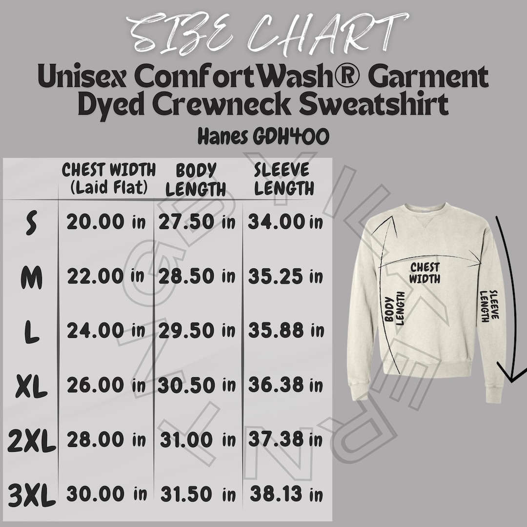 Sweatshirt Size Chart I Hanes GDH400 Size Chart I Unisex Comfortwash ...