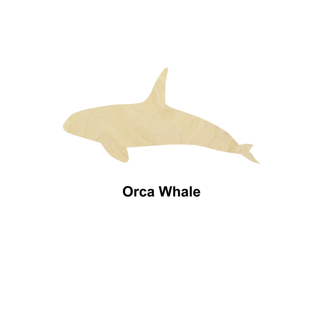 Orca Whale- Sea Animal-multiple Sizes - Laser Cut Unfinished Wood ...