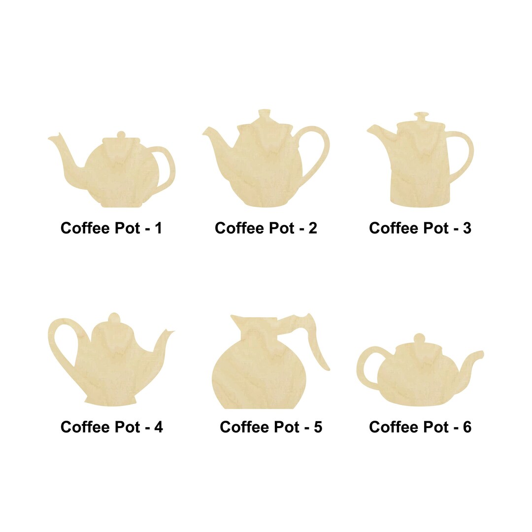 Coffee Pot or Tea Pot - 1 Wooden Shape - Multiple Sizes- Laser Cut ...