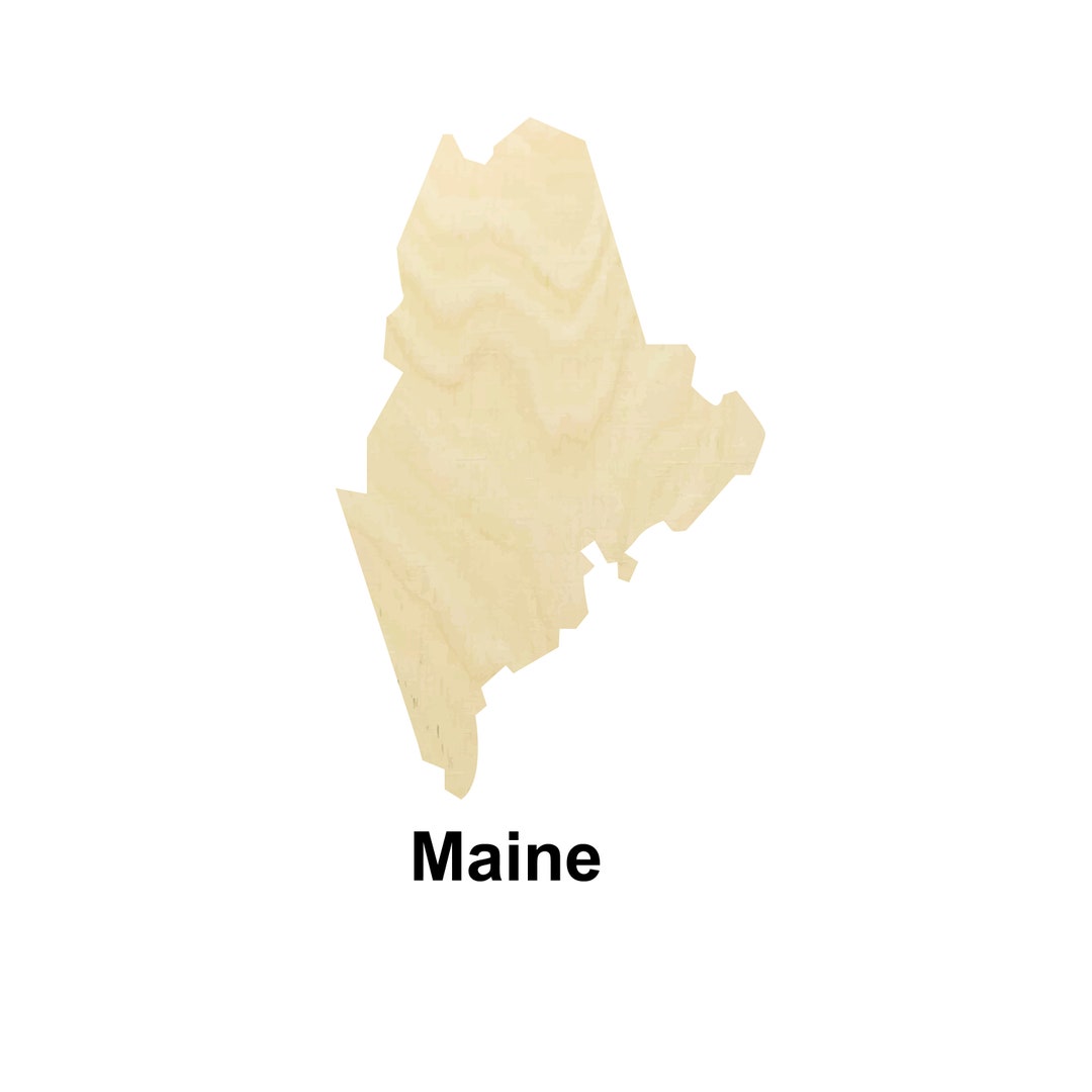 Maine State Map Wooden Shape - Multiple Sizes- Laser Cut Unfinished ...