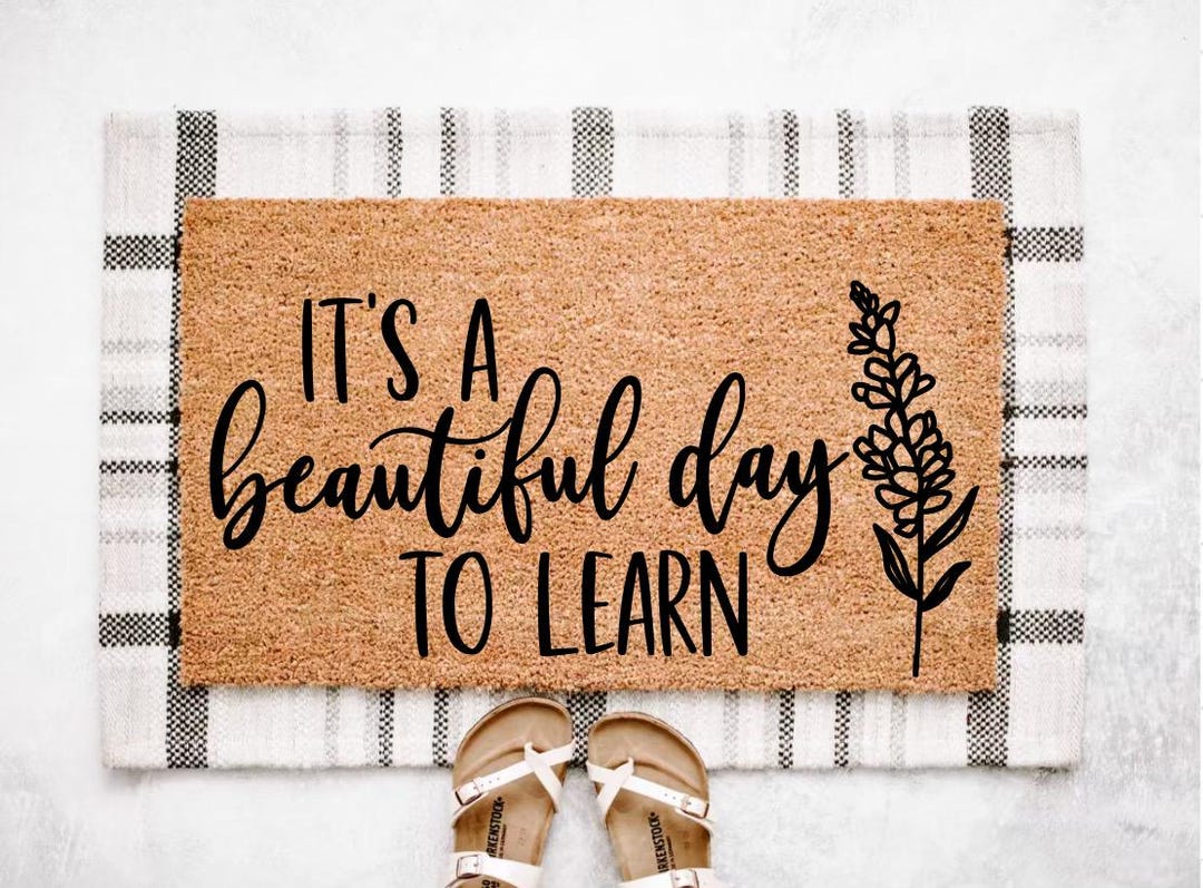 It’s A Beautiful Day to Learn | Classroom Doormat | Classroom Decor ...