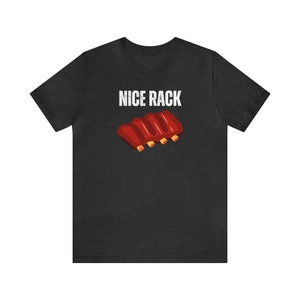 Meat Shirt, Nice Rack, Rack of Ribs, Meat Raffle, Barbeque T-shirt ...