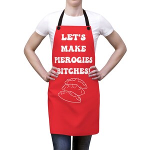 Funny Pierogi Maker Apron Let's Make Pierogies Bitches! - Etsy