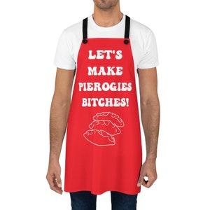 Funny Pierogi Maker Apron Let's Make Pierogies Bitches! - Etsy