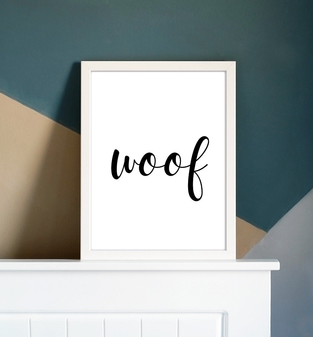 Woof Word Art Print, Digital Wall Art, Woof Print, Modern Wall Decor ...