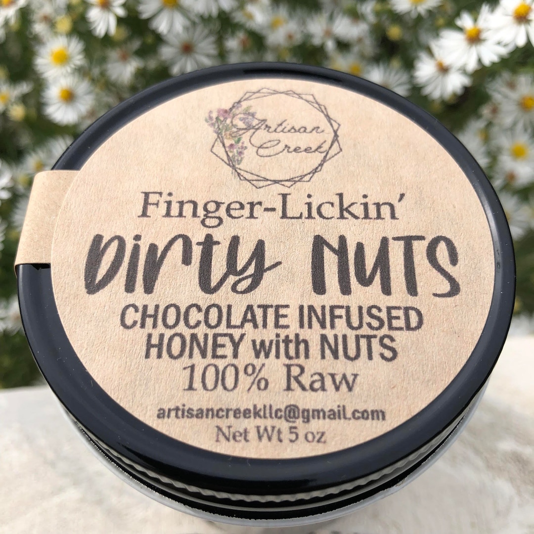 DIRTY NUTS - Chocolate Finger Lickin Nuts & Honey, Infused Honey and ...