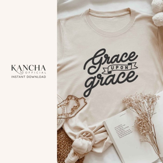 Grace Svg Grace Upon Grace Svg Bible Verse Svg Religious | Etsy