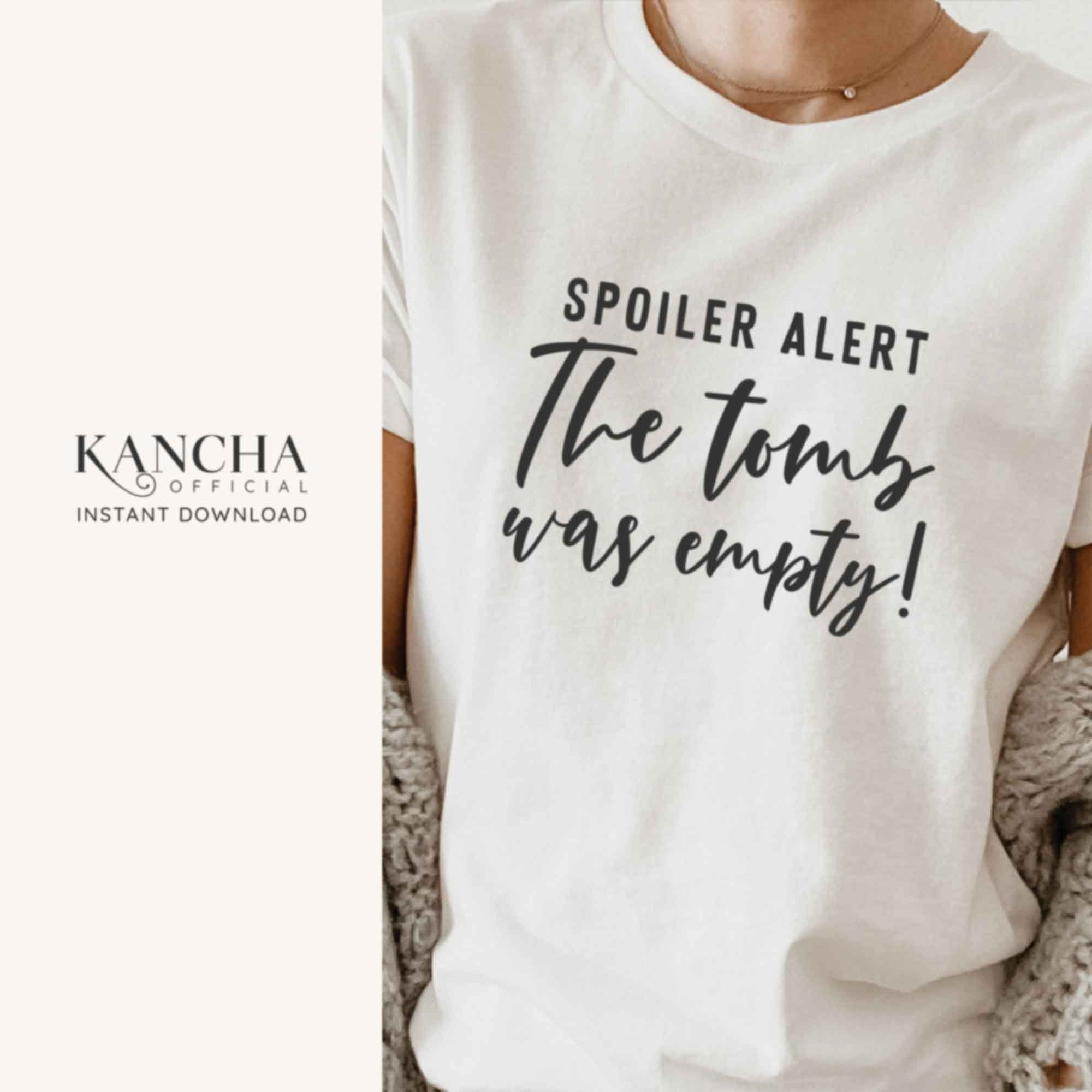 Spoiler Alert the Tomb Was Empty Svg Christian Easter Svg - Etsy