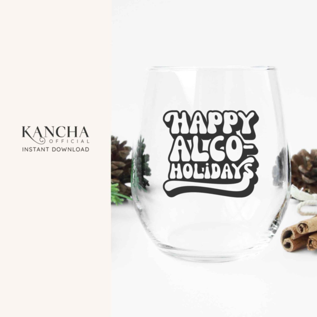 Wine Svg, Happy Alco-holidays Svg, Christmas Wine Svg, Happy Holidays ...