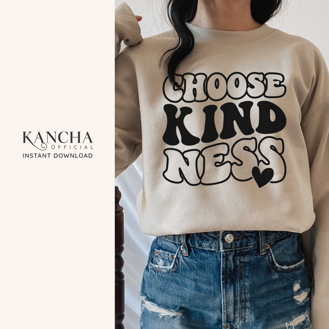 Choose Kindness Svg, Kindness Svg, Be Kind Svg, Inspirational Svg ...