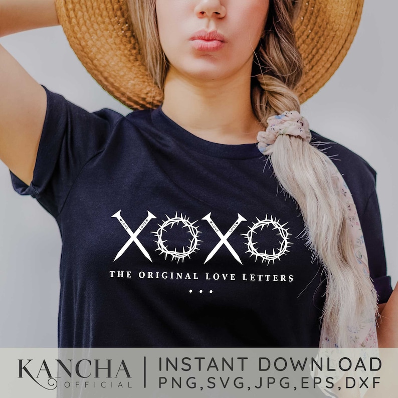 XOXO the Original Love Letters Xoxo Svg Easter Christian Svg Files for ...