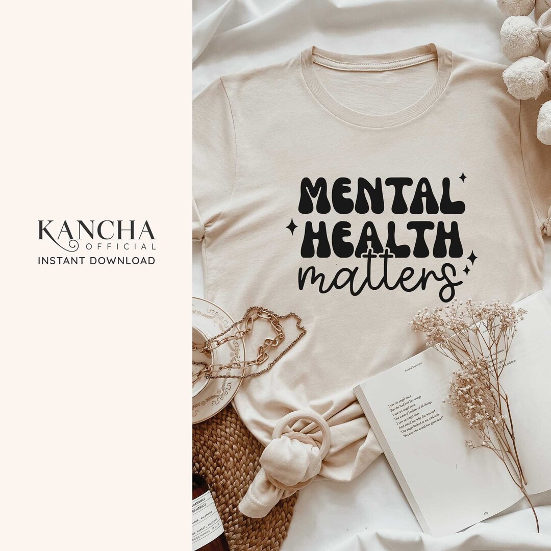 Mental Health Matters Svg, Mental Health Svg, Mental Health Shirt ...