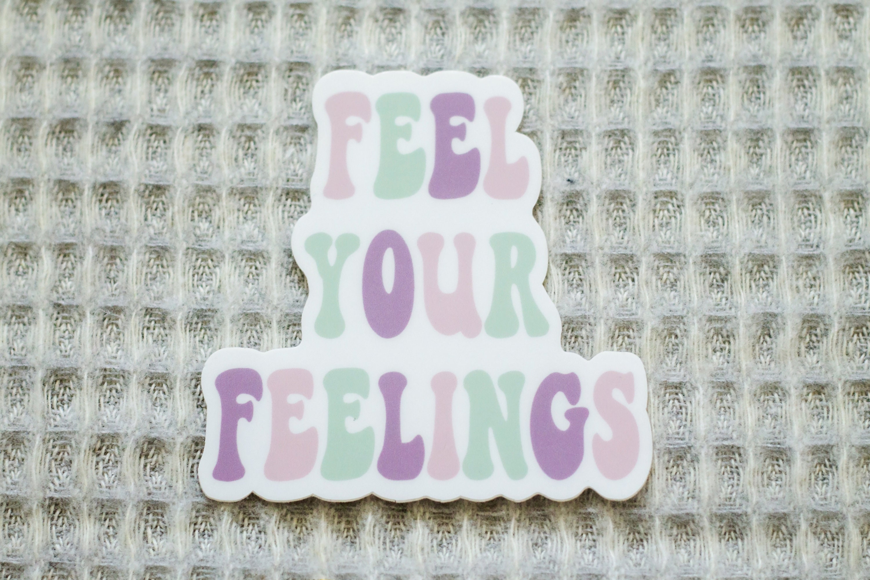 Feel Your Feelings Sticker Mental Health Sticker Gift for - Etsy
