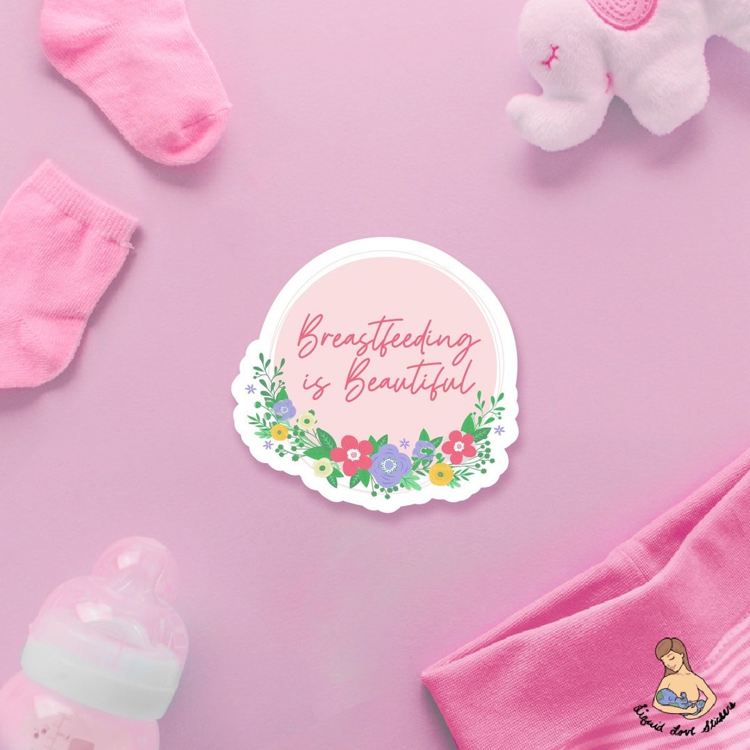 Breastfeeding is Beautiful Breast Pump Breastfeeding Sticker - Etsy