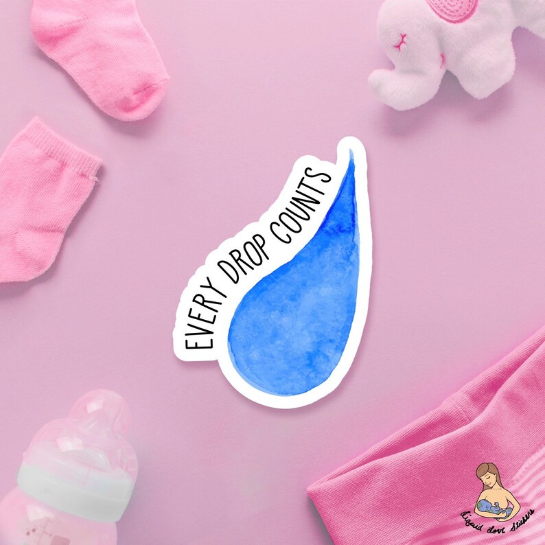 Every Drop Counts Breastfeeding Sticker | Etsy