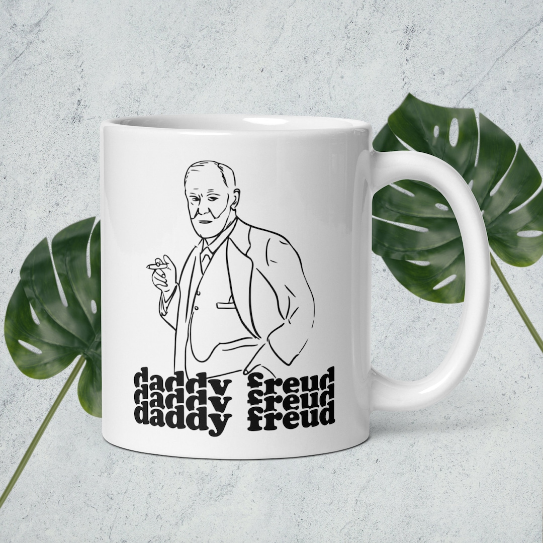 Daddy Freud Mug - Sigmund Freud Joke Mug for Psychologist, Psychiatrist ...