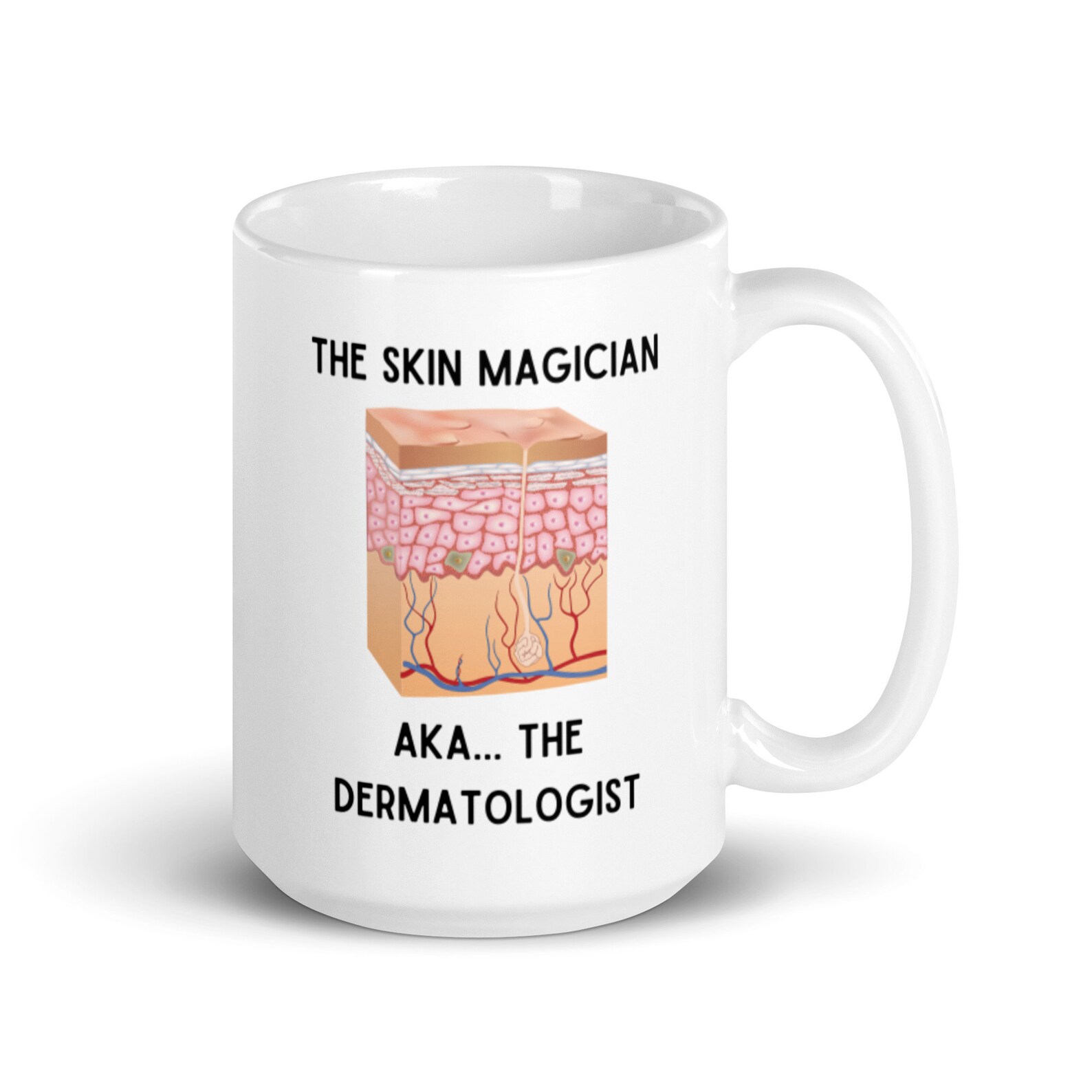 Funny Dermatologist Skin Anatomy Mug Gift for Doctors, Nurses, Nps, Mas ...