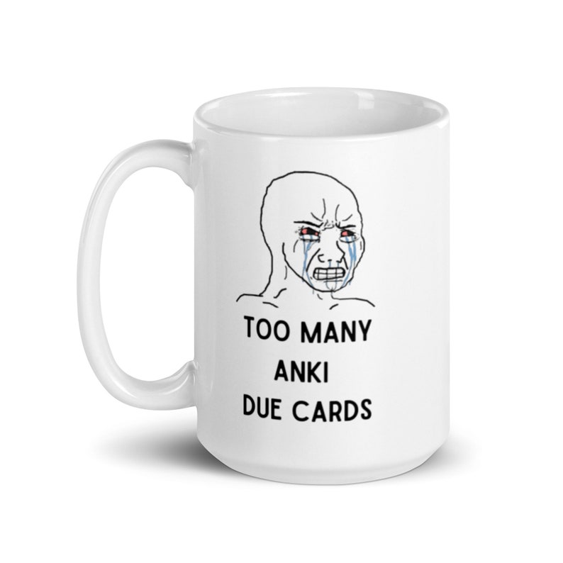 ANKI Due Cards Funny Meme Mug - Medical School Reality - Gift for New ...
