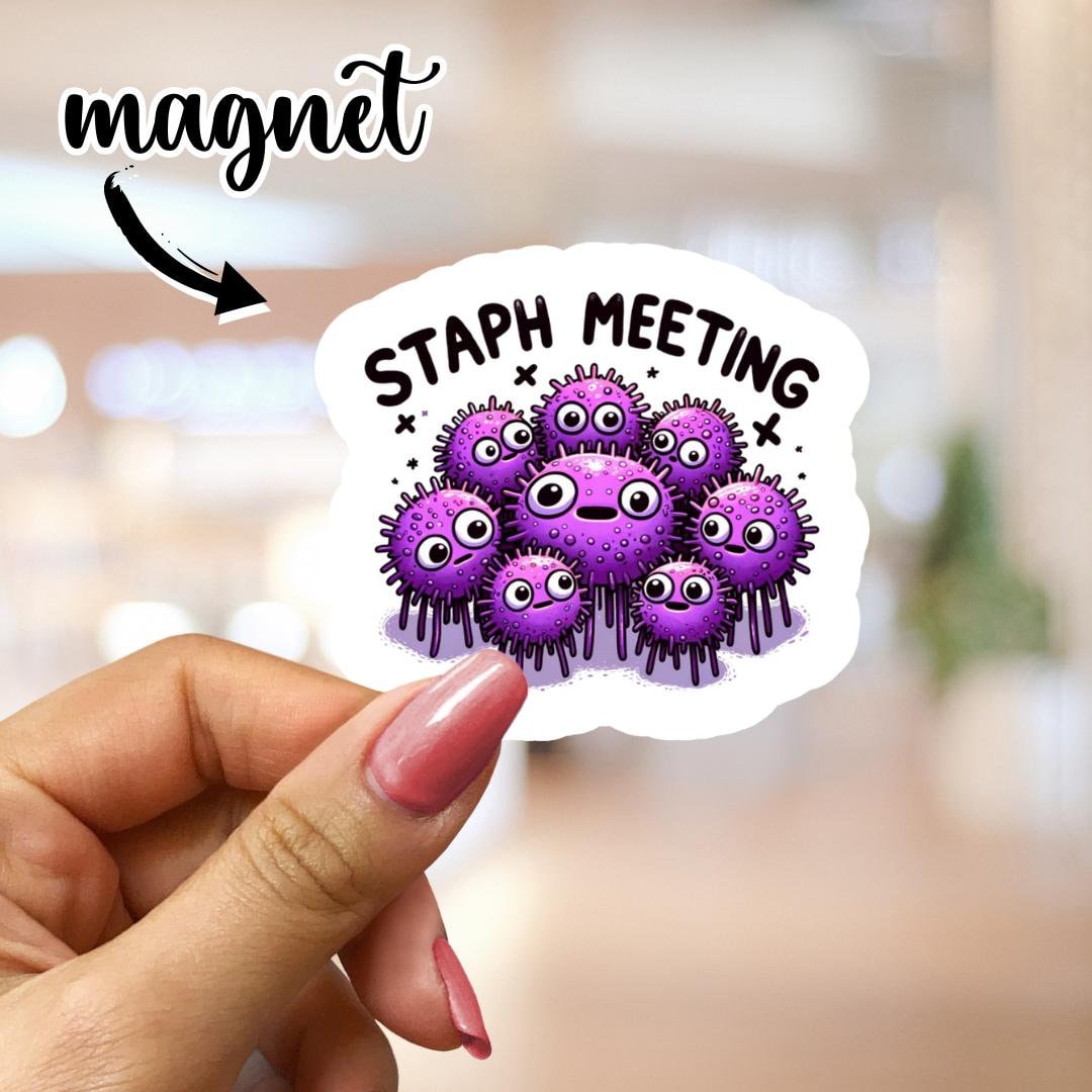 Staph Meeting Magnet - Funny Infectious Disease Joke Gift - Funny ...