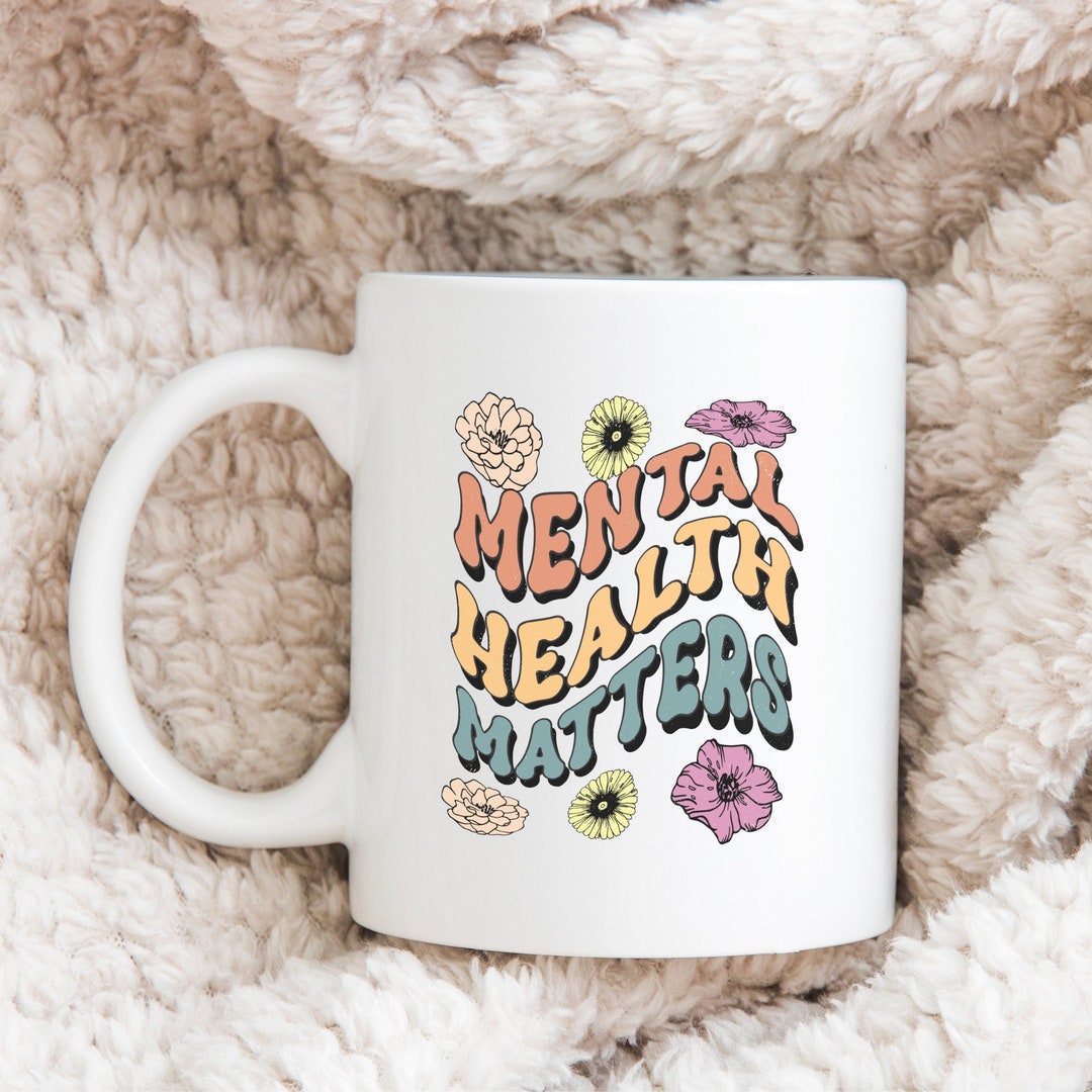 Mental Health Matters Mug - Mental Health Mug - Invisible Disabilities ...