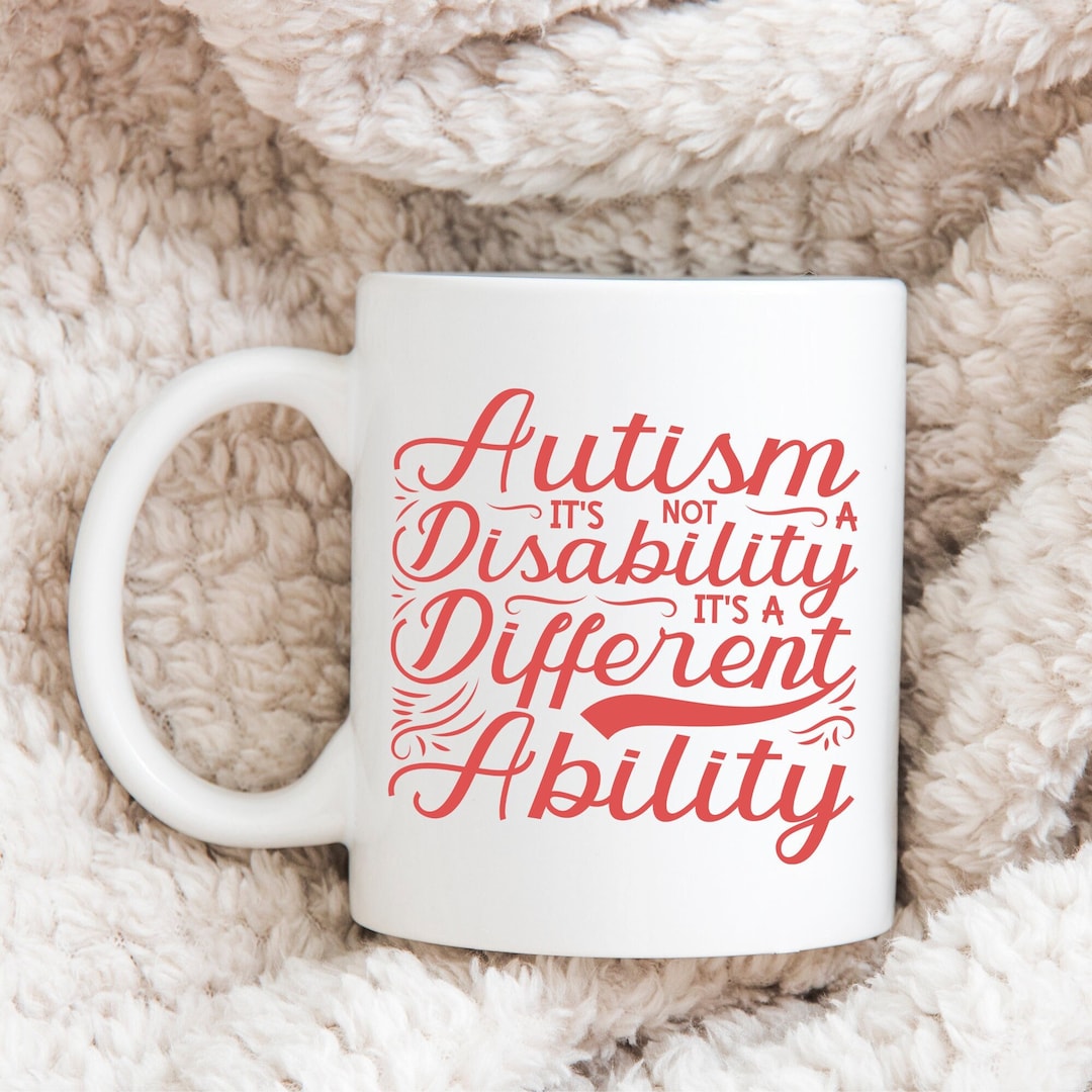 Autism is Different Ability - Autism Awareness Mug Gift for Special ...