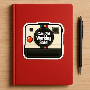 Caught Working Safe!- Workplace Die-cut Stickers - Safety Culture ...